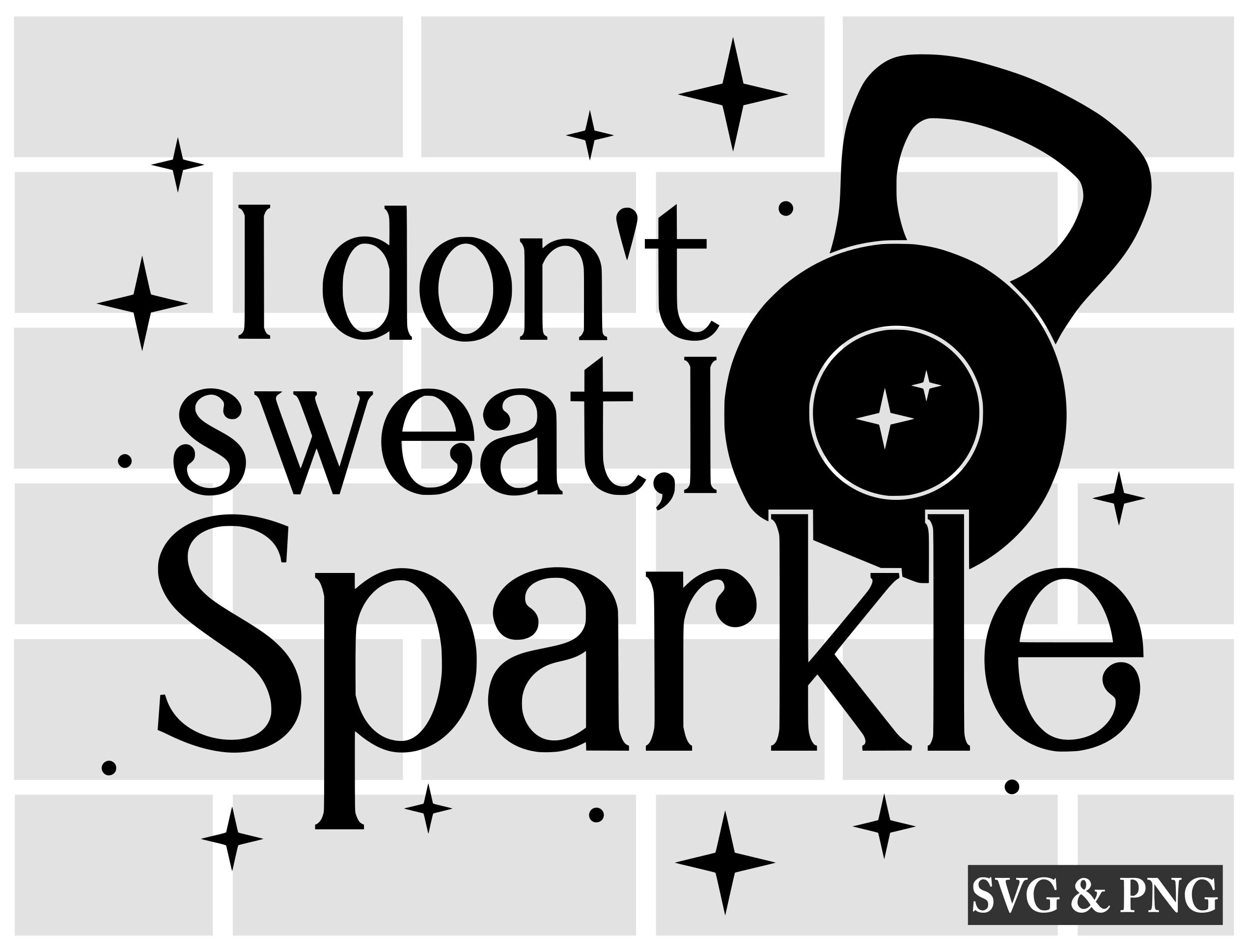 I Don't Sweat I Sparkle Svg Gym Svg Women Workout - Etsy