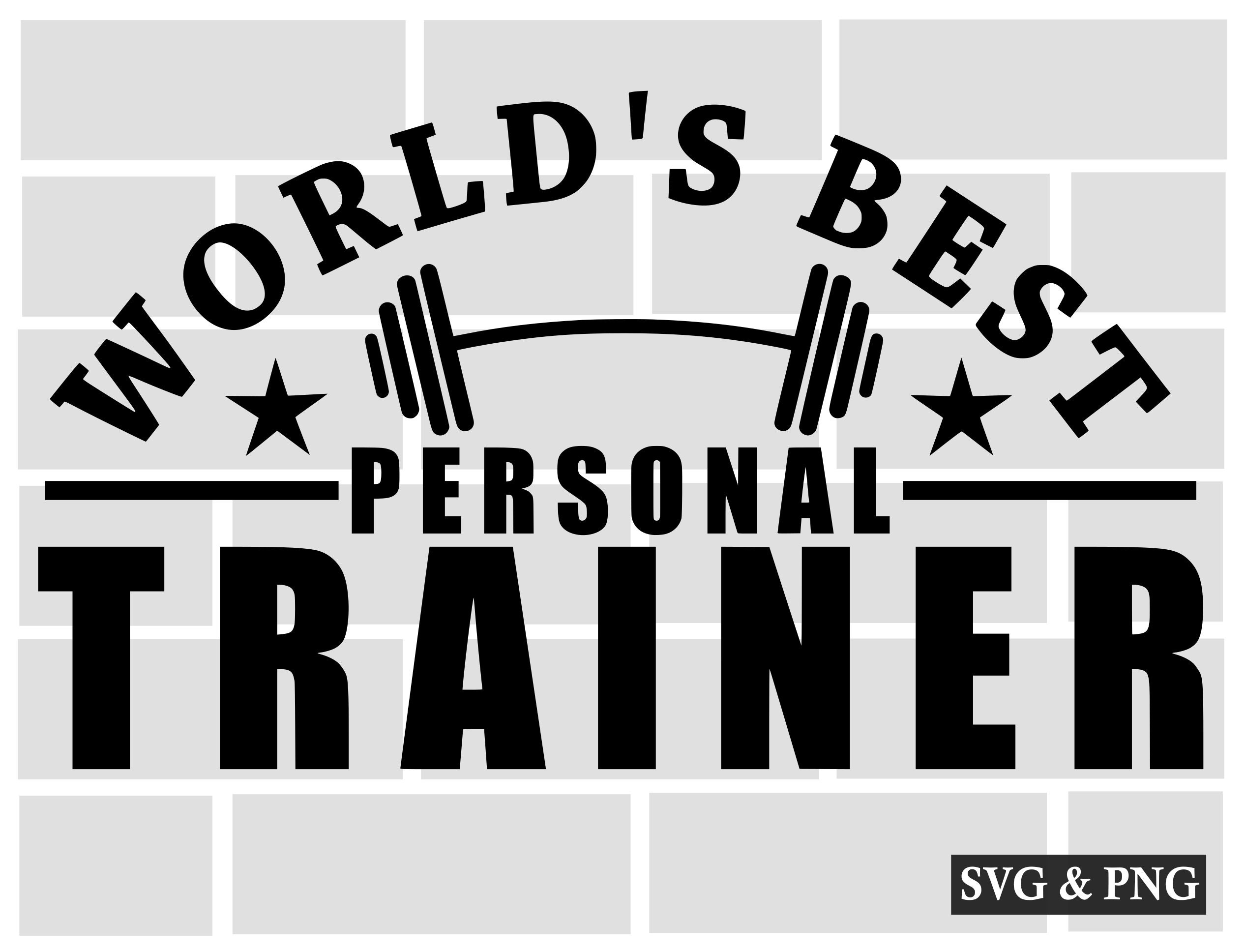 Worlds Best Personal Trainer SVG Personal Trainer SVG - Etsy