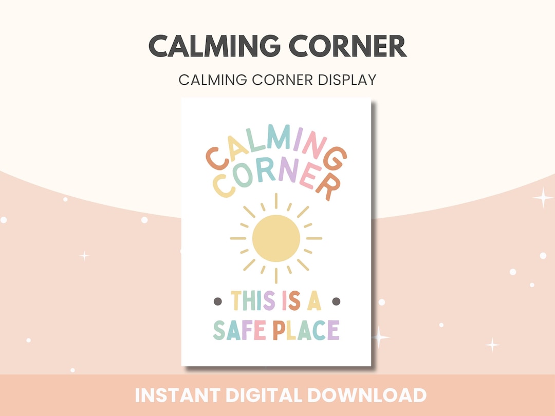 Calm Down Corner Poster, Safe Place Print, Calming Corner Printable ...
