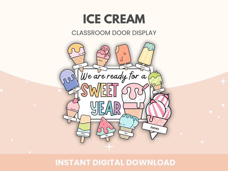 Ice Cream Classroom Door Display | Summer Classroom Decor | Classroom ...