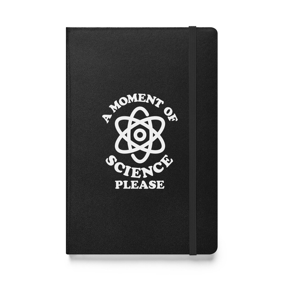 Moment of Science Please Hardcover Bound Notebook, Gift for Science ...