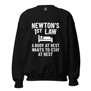 Funny Physics Teacher Student Sweatshirt, Newton's First Law of Motion ...
