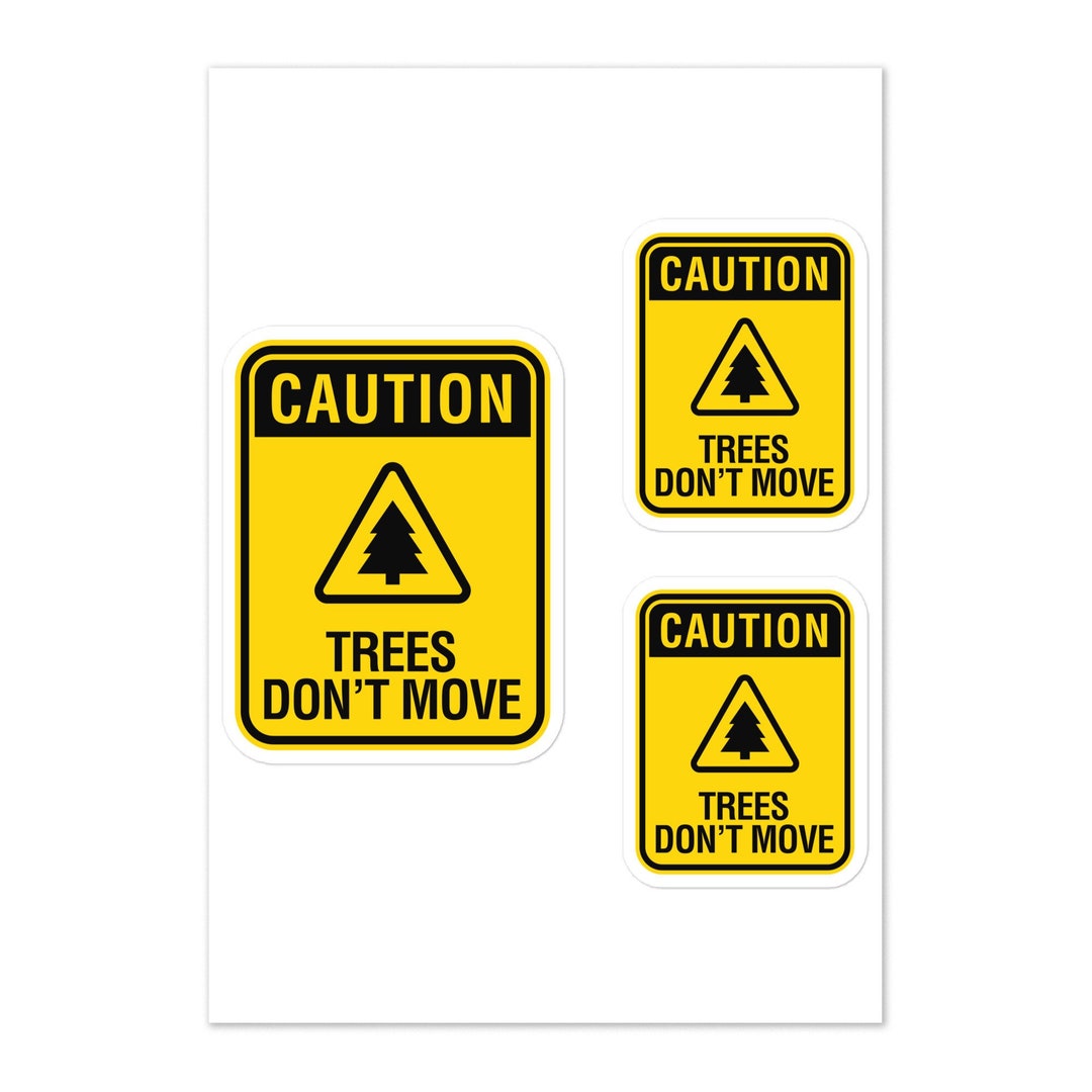 Caution Trees Don't Move Sign Sticker, Snowboarding and Mountain Skiing ...