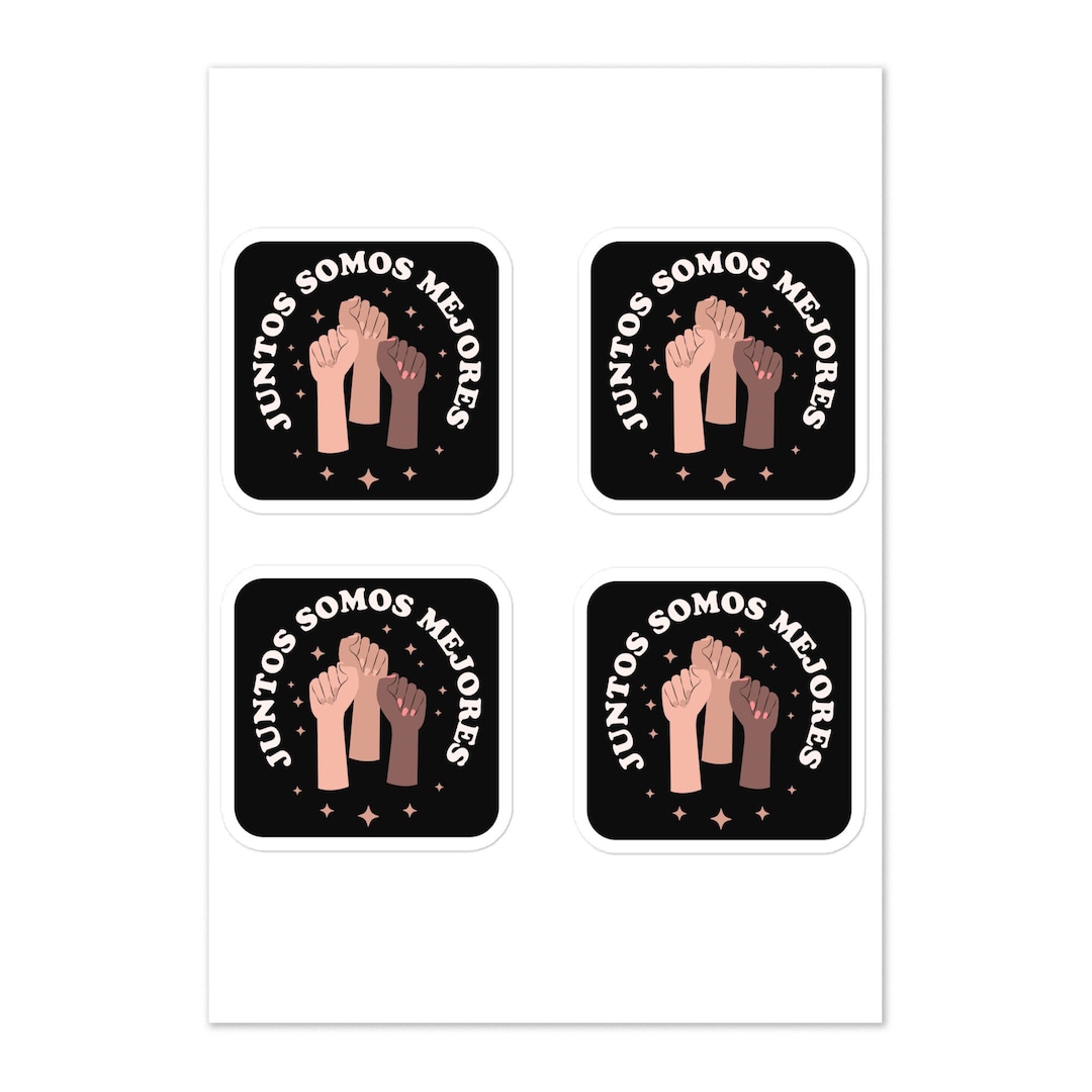 Juntos Somos Mejores - Spanish Quote Stickers, Gift for Activists ...