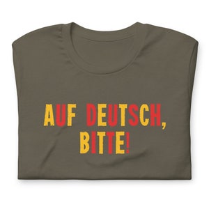Auf Deutsch, Bitte! Shirt - in German Please - Language Teacher and ...