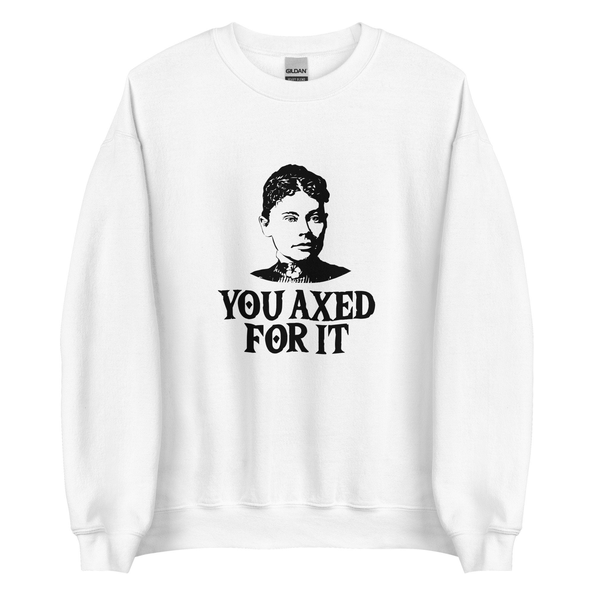 Lizzie Borden Puns You Axed for It Funny History Quote - Etsy