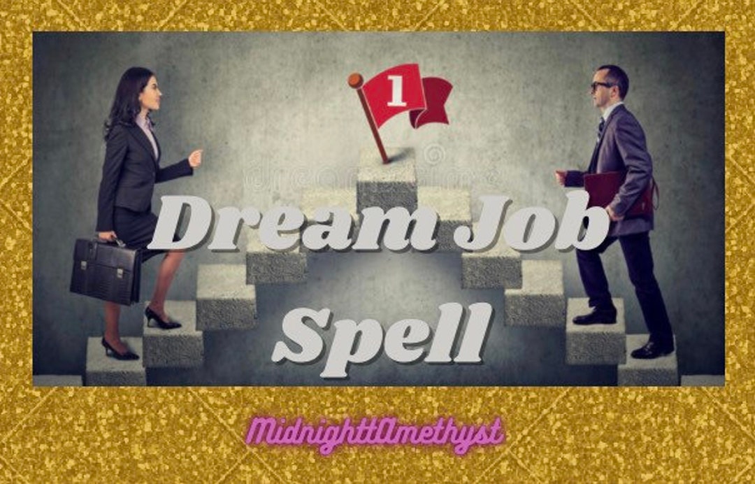 Strong Dream Job Spell, Employment Spell, Career Spell, Dream Career ...