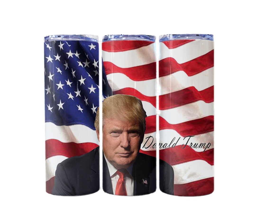 Donald Trump US Flag 20 Ounce Sublimated Stainless Steel Tumbler Great ...
