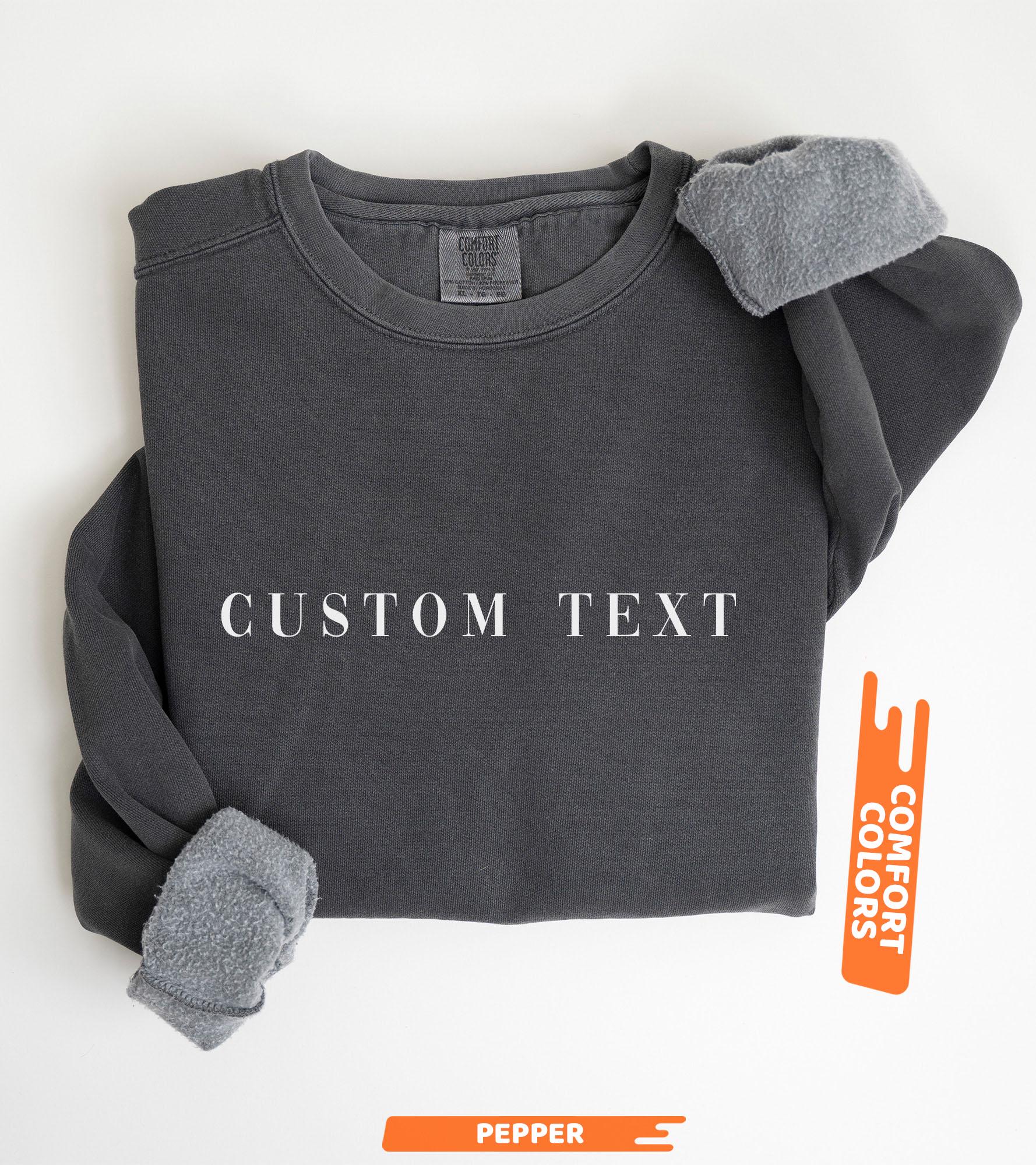 Custom Sweatshirt, Custom Comfort Colors® Sweatshirt, College Letters ...