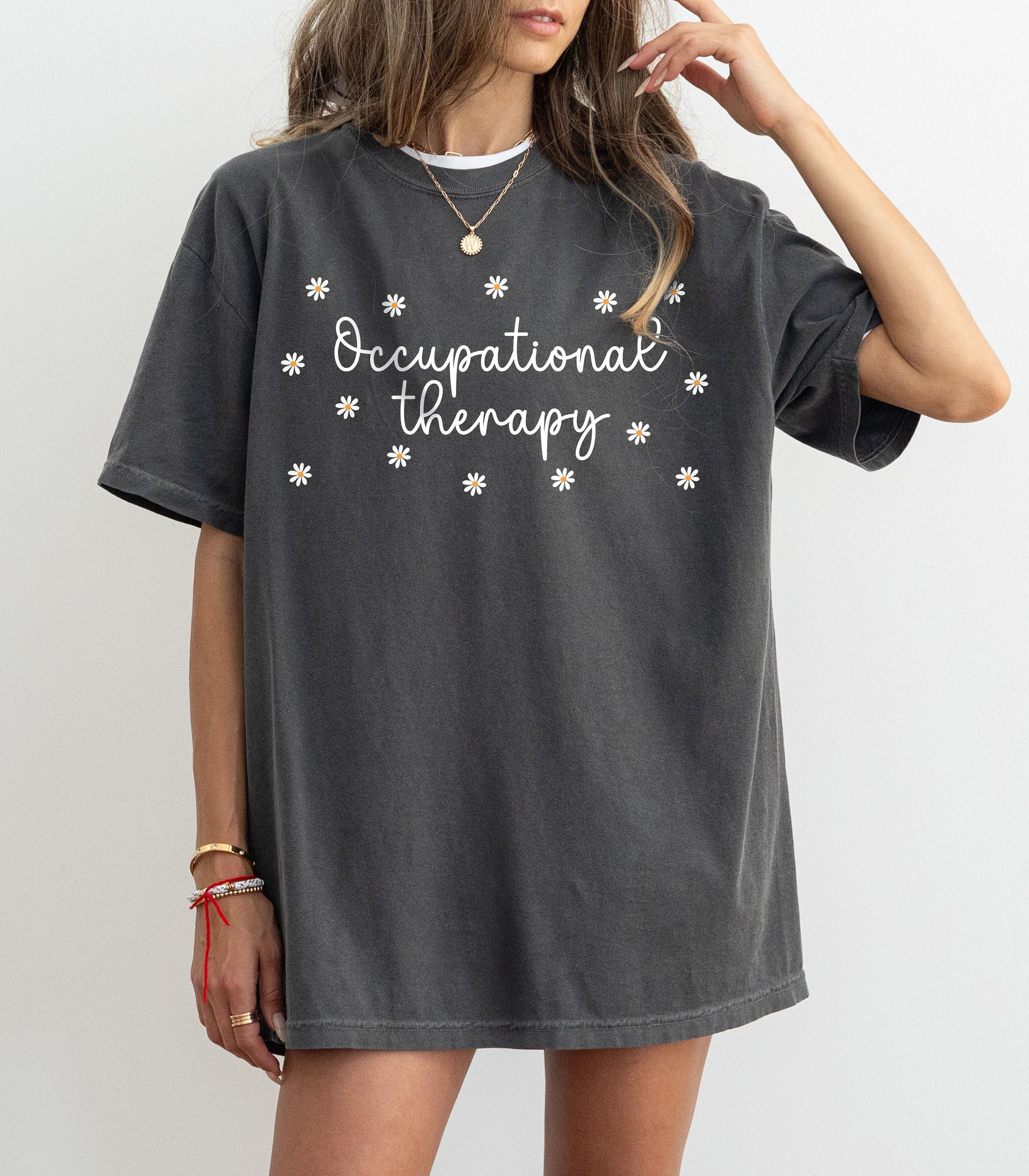 Occupational Therapy Comfort Colors® Shirt, OT Graduation Gift ...