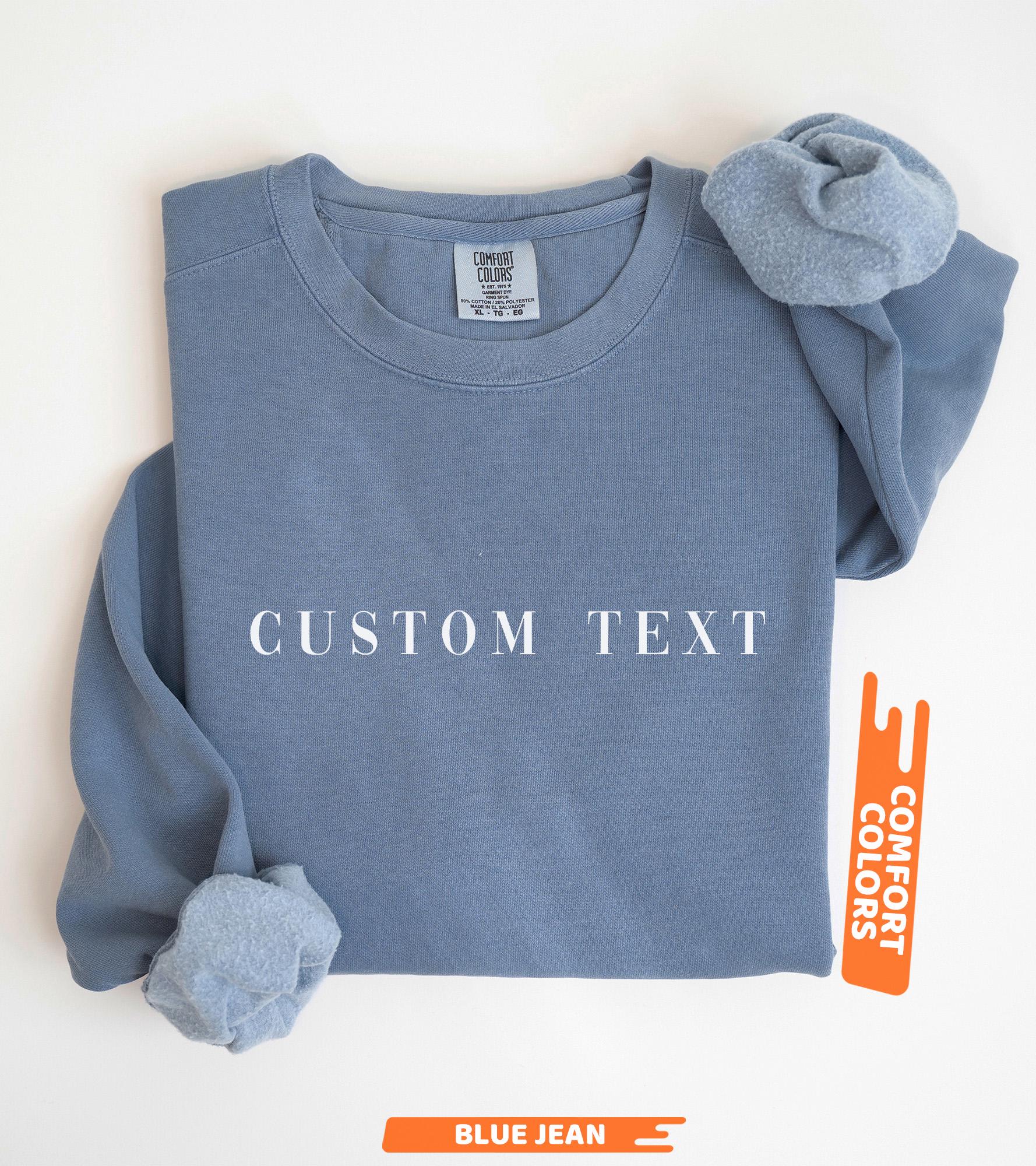Custom Sweatshirt, Custom Comfort Colors® Sweatshirt, College Letters ...