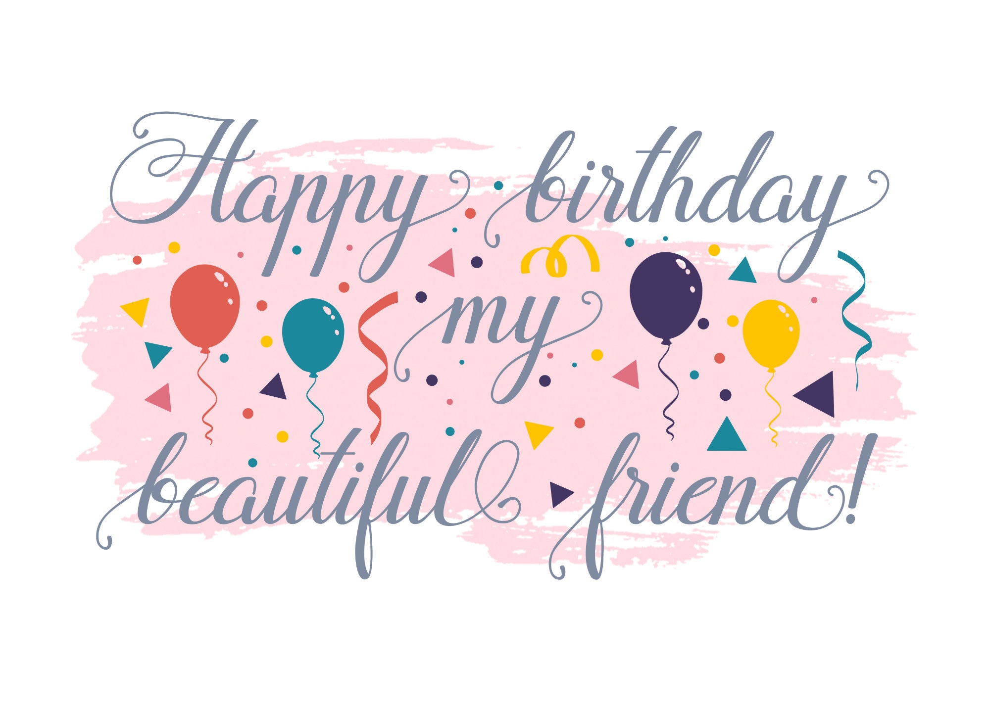 Happy Birthday My Beautiful Friend - Blank Inside, Birthday Card ...