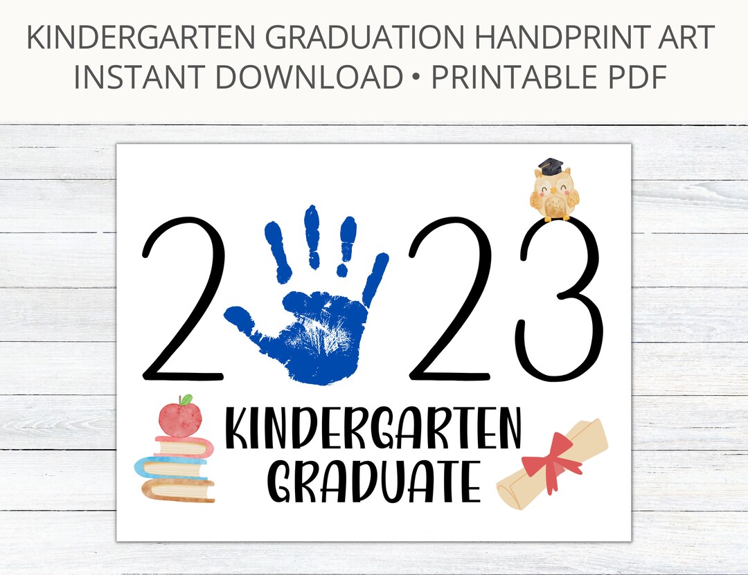 Kindergarten Graduation Handprint Art Template, Kids DIY Crafts, Kinder ...