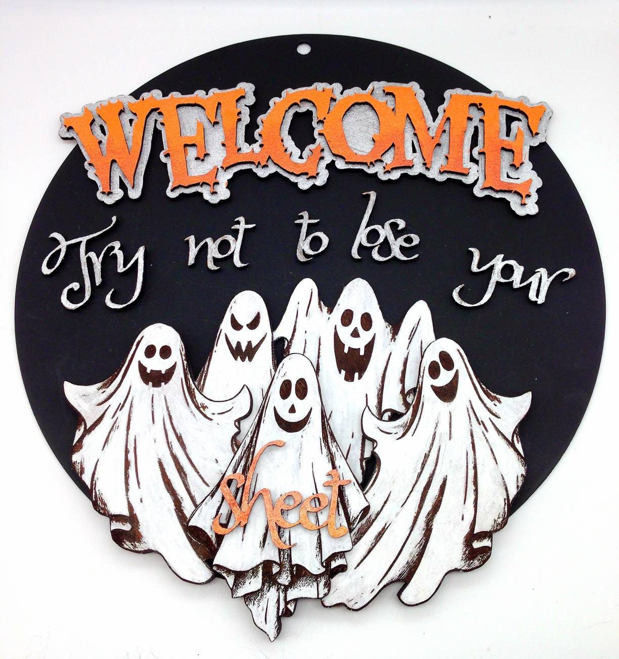 DIGITAL Ghost Welcome Sign Try Not to Lose Your Sheet. - Etsy