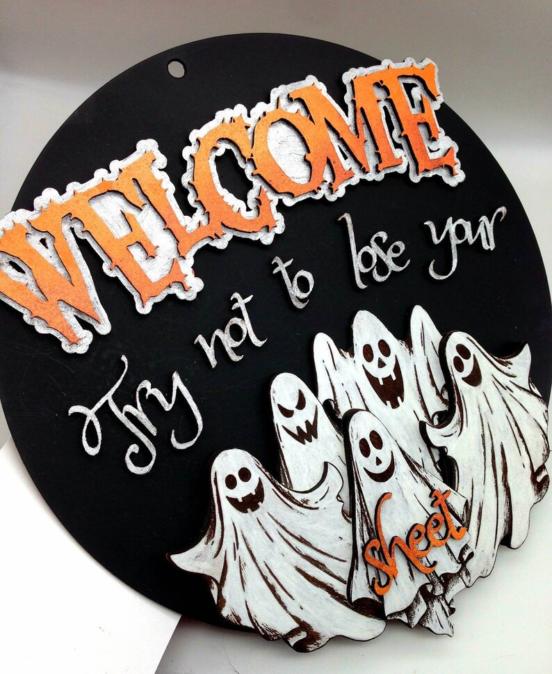 DIGITAL Ghost Welcome Sign Try Not to Lose Your Sheet. - Etsy