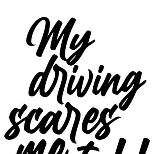 My Driving Scares Me Too Svg - Etsy