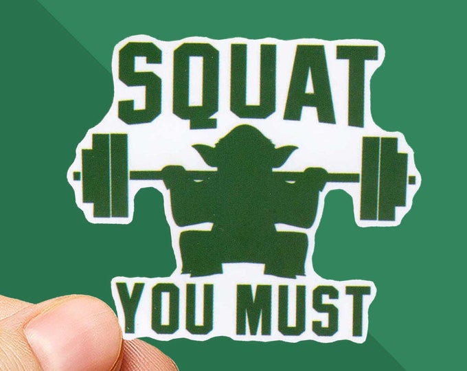 Squat You Must Sticker - Yoda Squating Sticker - Yoda Decal - Weight ...