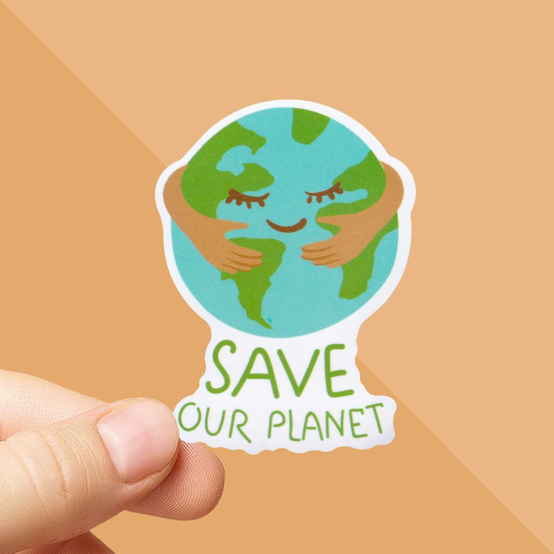 Environmental Sticker - Save Our Planet Sticker - Earth Day Decal ...