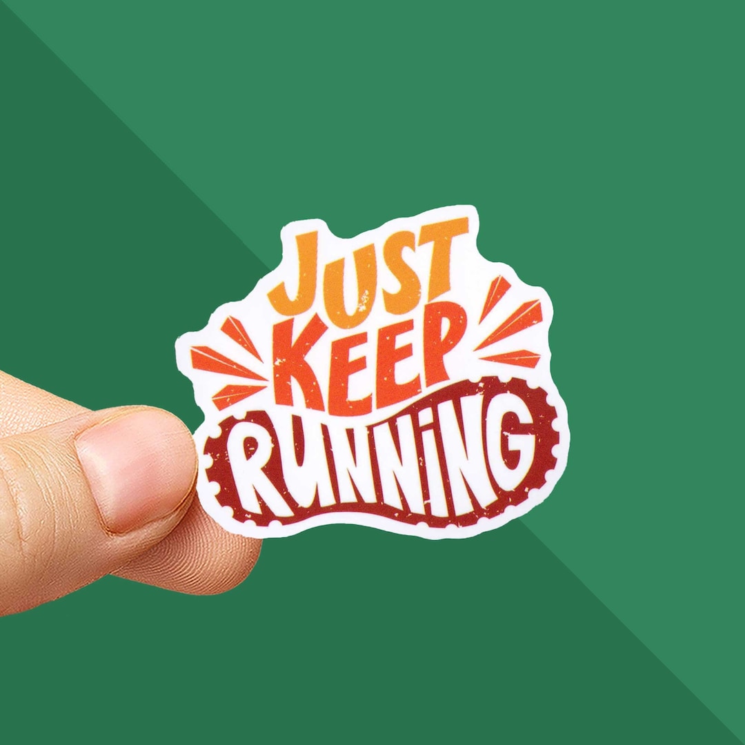 Just Keep Running Sticker - Runner Sticker - Gifts for Runners ...