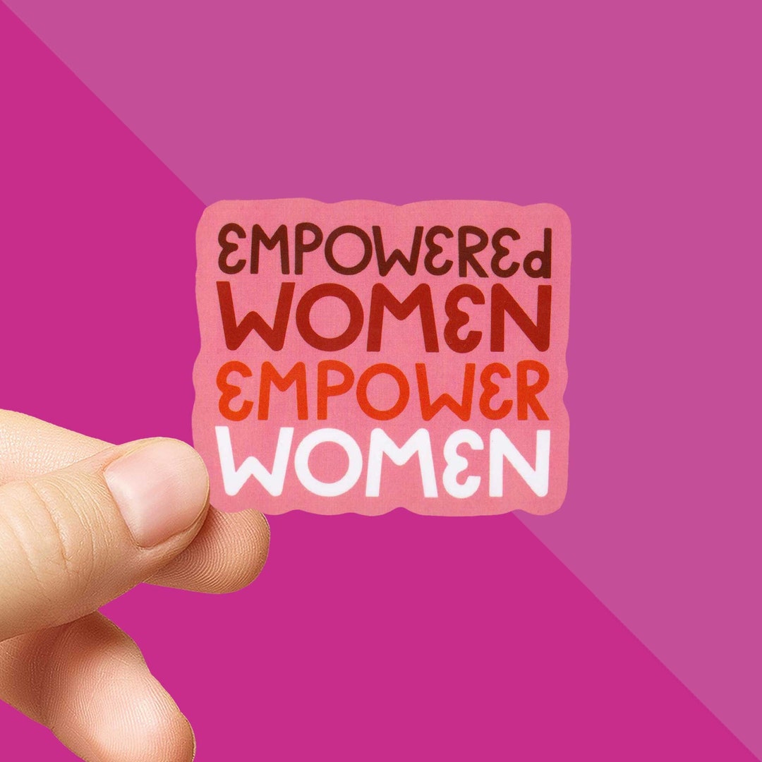 Girl Power Sticker - Empowered Women Empower Women Sticker - Feminism ...