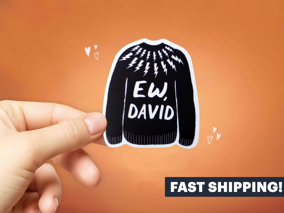 Ew David Sticker Schitt's Creek Sticker Rosebud Motel - Etsy