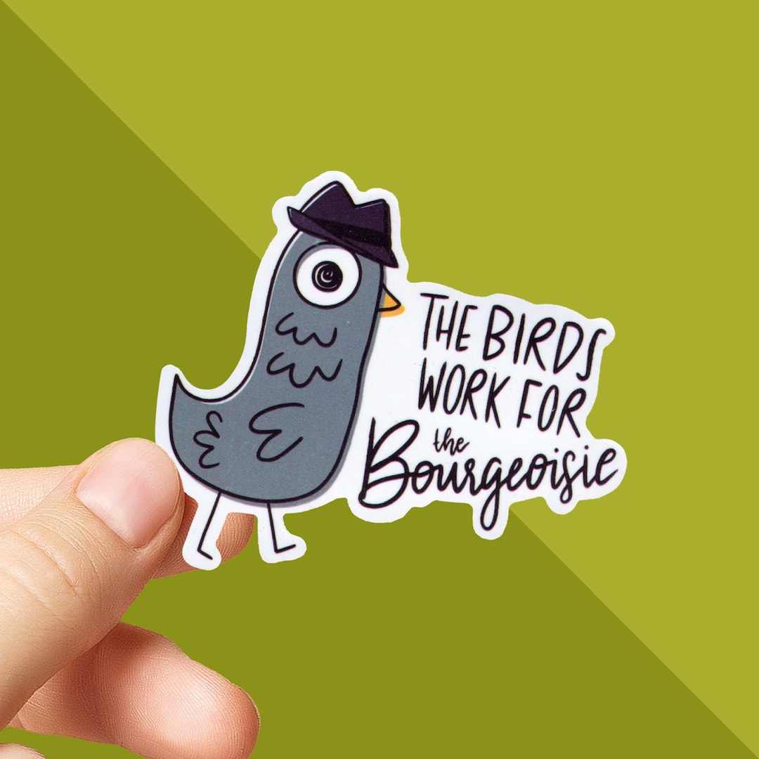 Vine Sticker: the Birds Work for the Bourgeoisie - Funny Vine Stickers ...