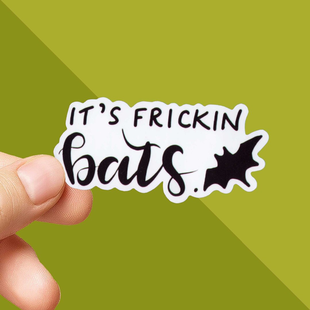 Vine Sticker It's Frickin Bats Sticker I Love - Etsy