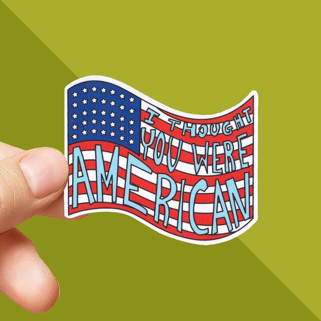 Vine Sticker - I Thought You Were American Vine Sticker - Funny ...