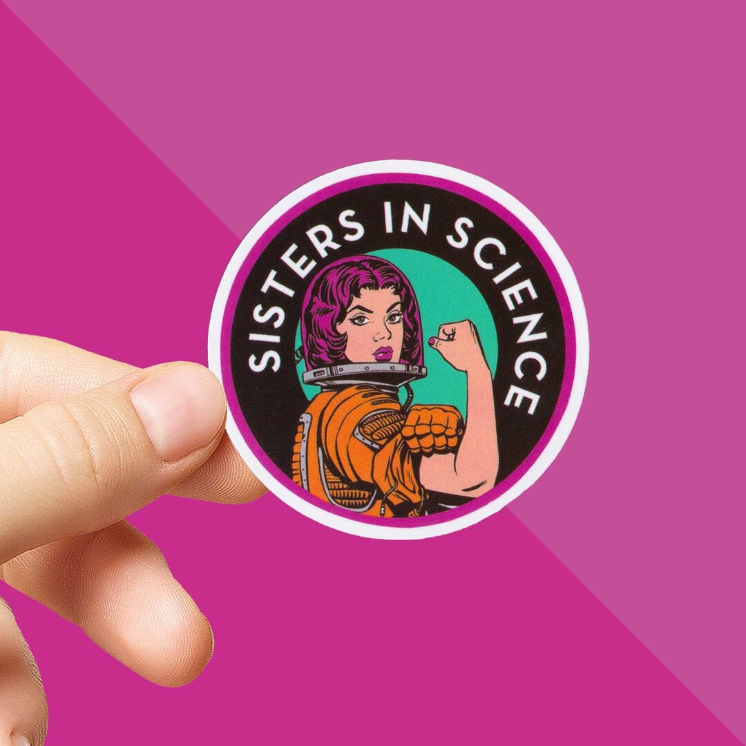 Feminist Sticker: Sisters in Science - Women Empowerment - Gender ...