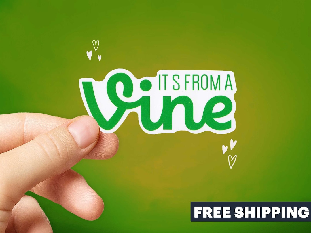 It's From A VINE Sticker Vine Stickers Vine Quotes - Etsy
