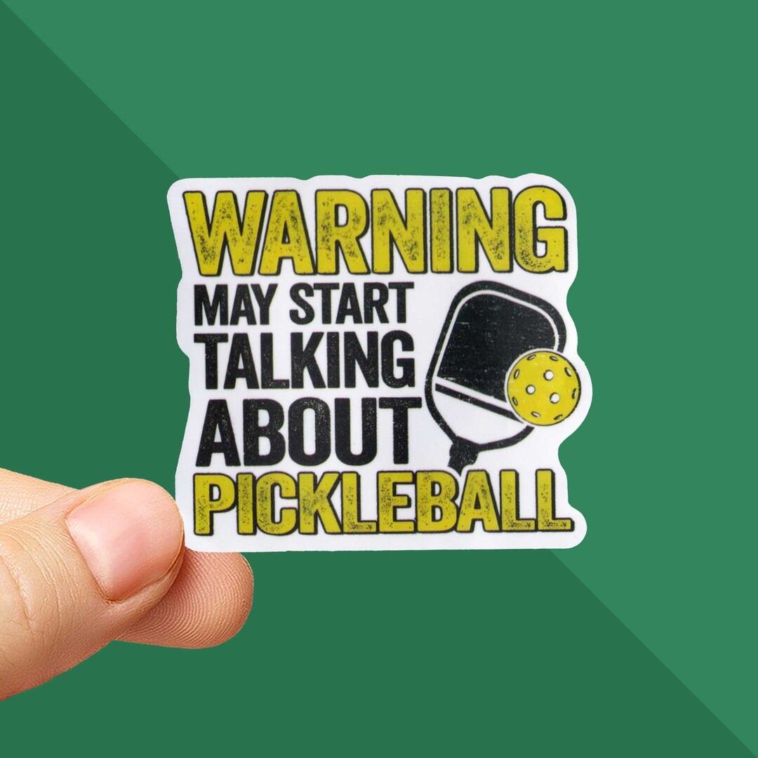 Pickleball Sticker I Love Pickleball Warning May Start Talking About ...