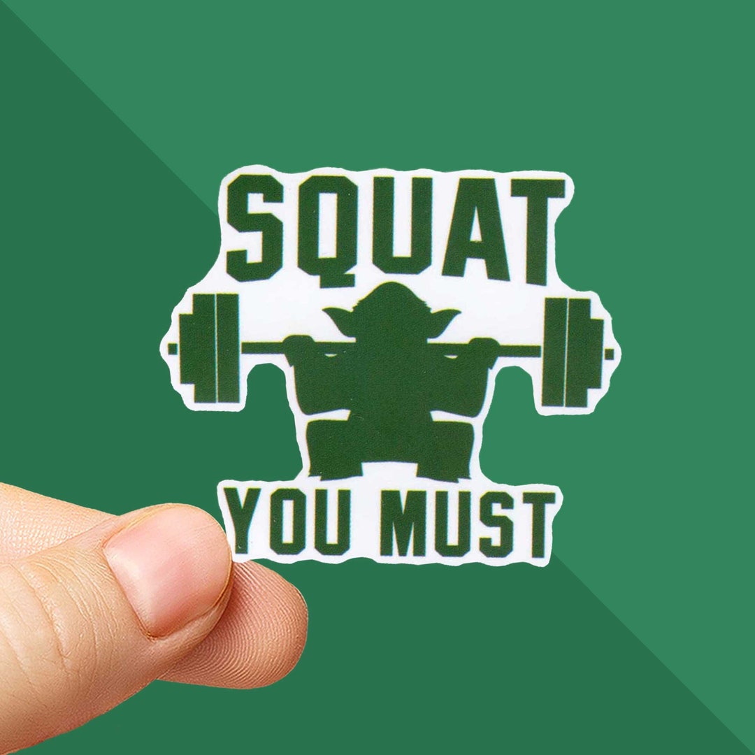 Squat You Must Sticker - Yoda Squating Sticker - Yoda Decal - Weight ...