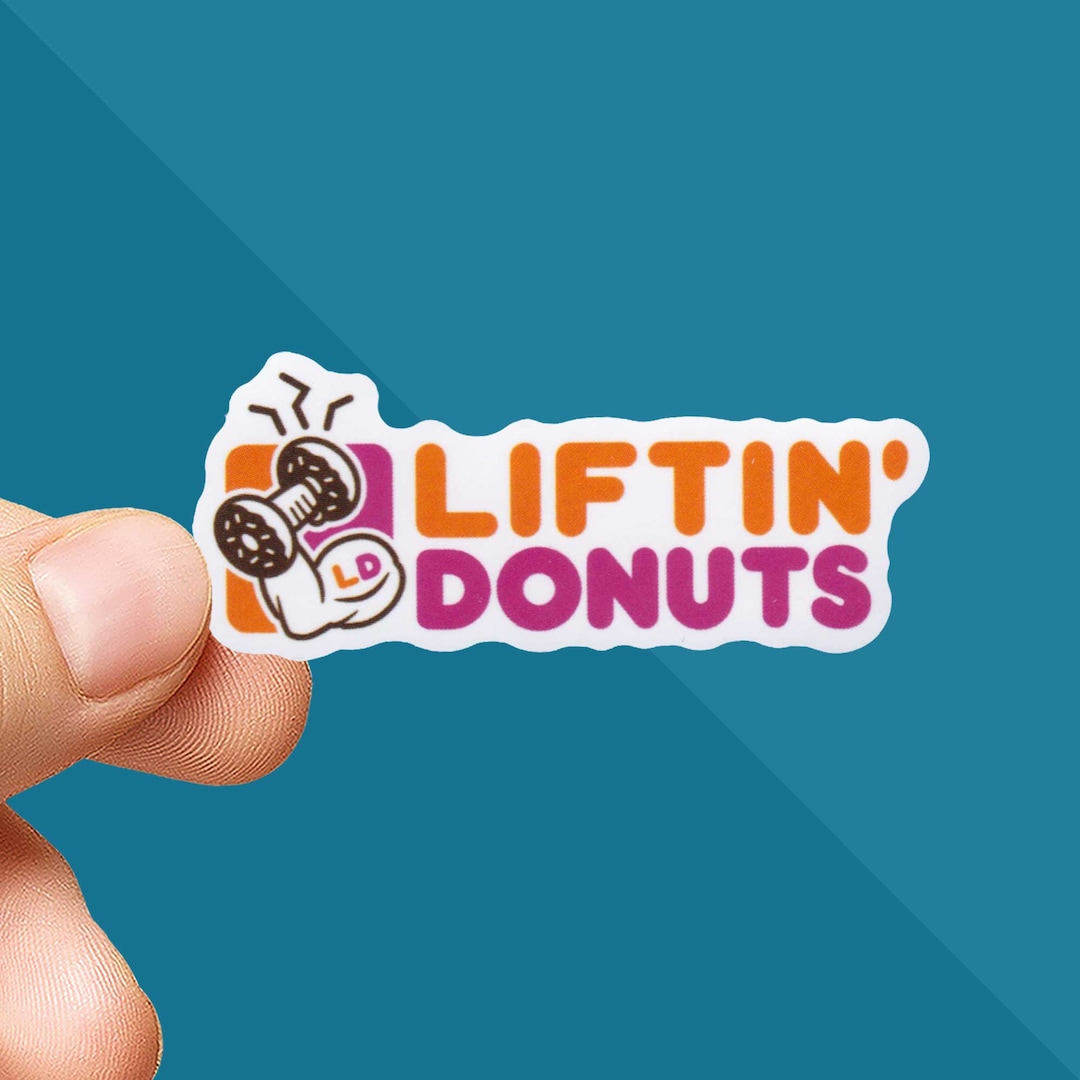 Gym Sticker Dunkin Donuts Sticker Lifting Donuts Sticker Funny Stickers ...