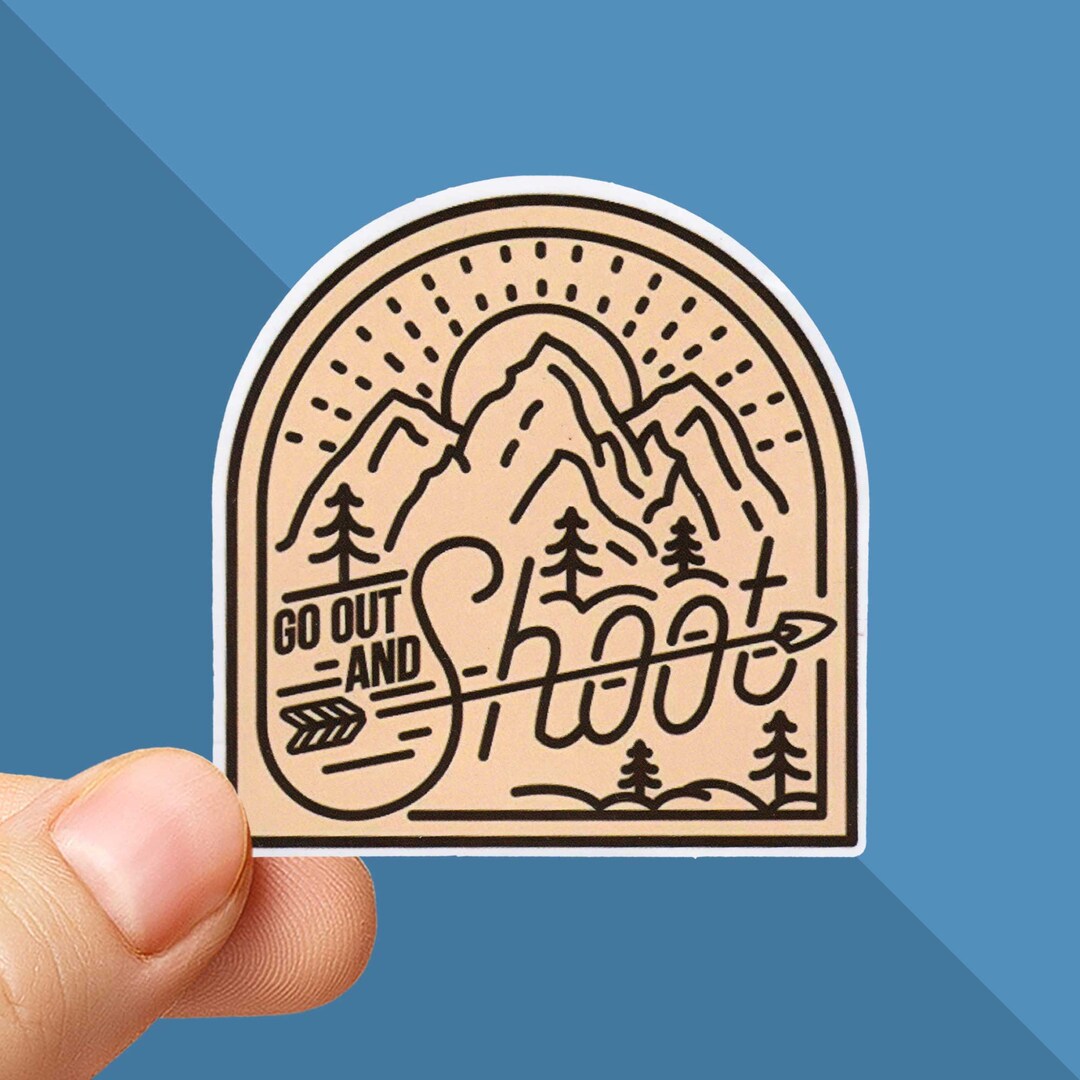 Photography Sticker Go Out and Shoot Sticker Archery Sticker Mountain ...