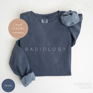 Radiology Technologist Comfort Colors® Sweatshirt Rad Tech Xray Tech ...