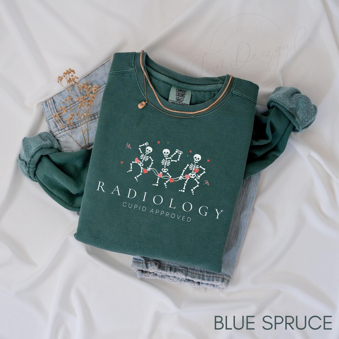 Radiology Sweater Valentines Day Radiology Technologist Comfort Colors ...