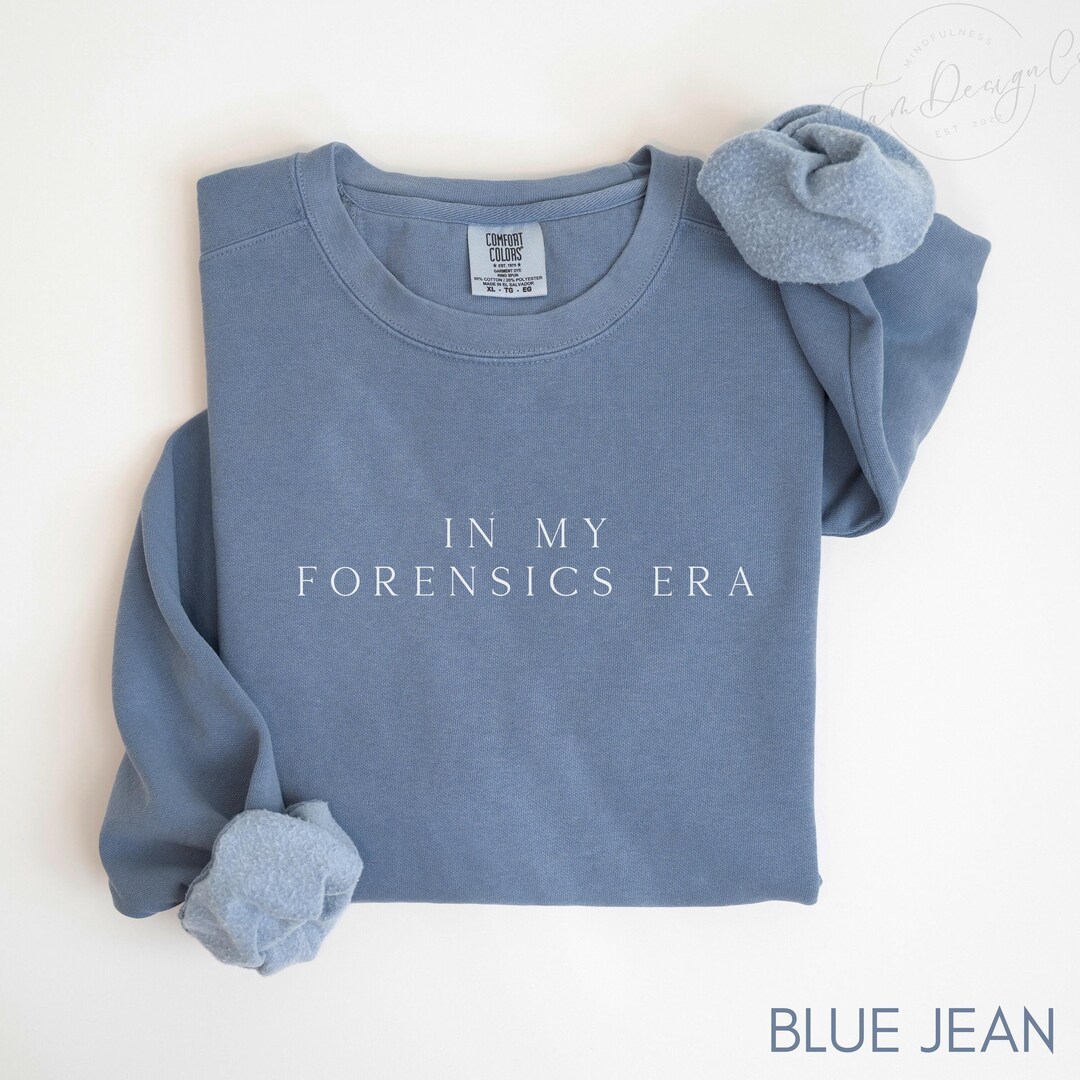 Comfort Color in My Forensics Era Sweatshirt Forensics Department Gift ...