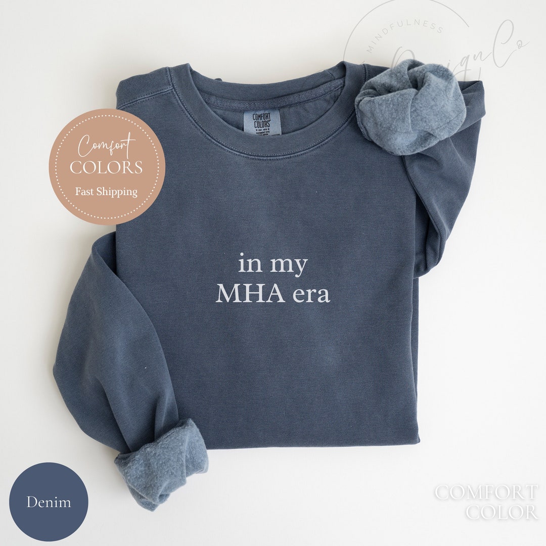Comfort Color in My MHA Era Sweatshirt,gift for Master of Health ...