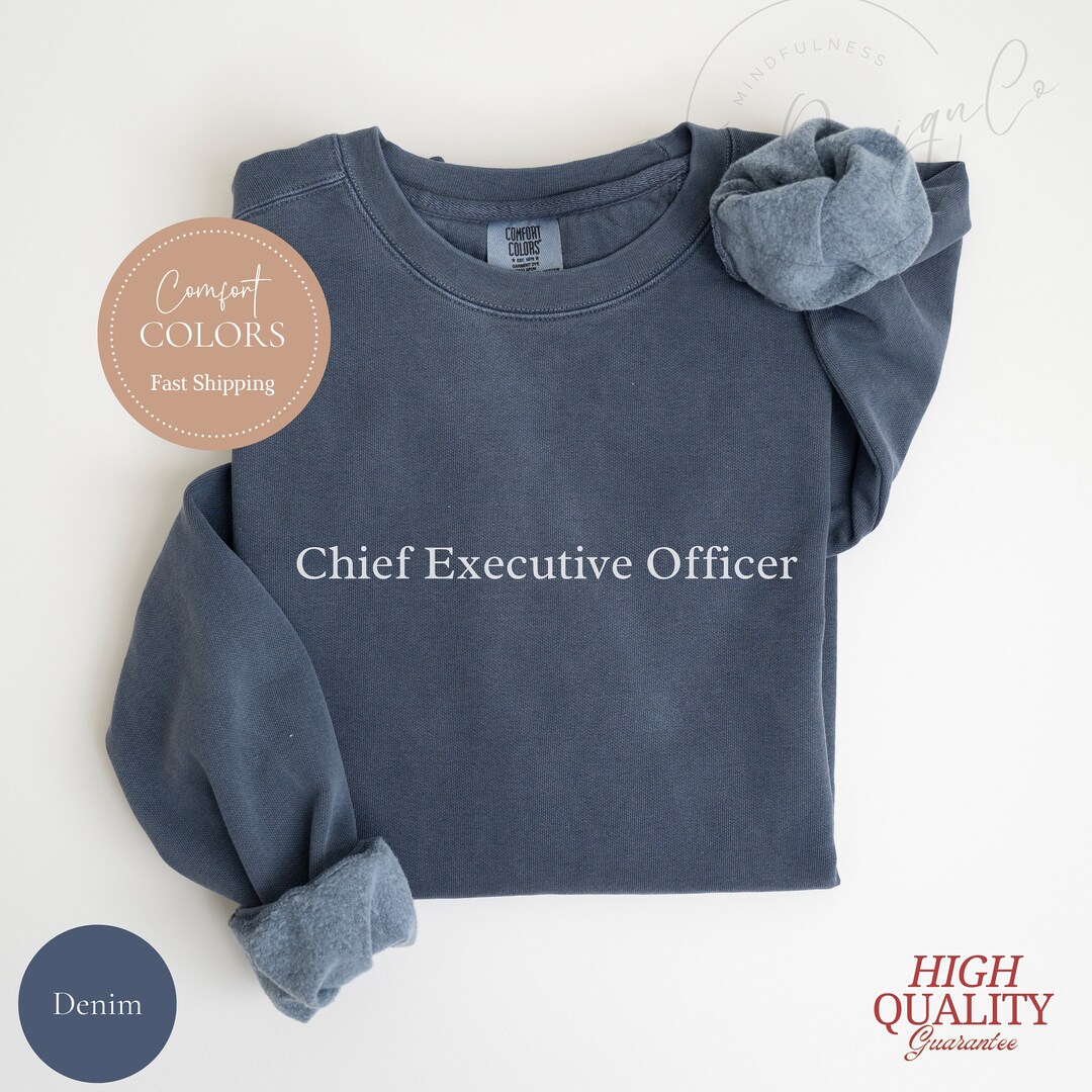 Comfort Color Ceo Sweatshirt, Ceo Crewneck, New Ceo Gift, Chief ...