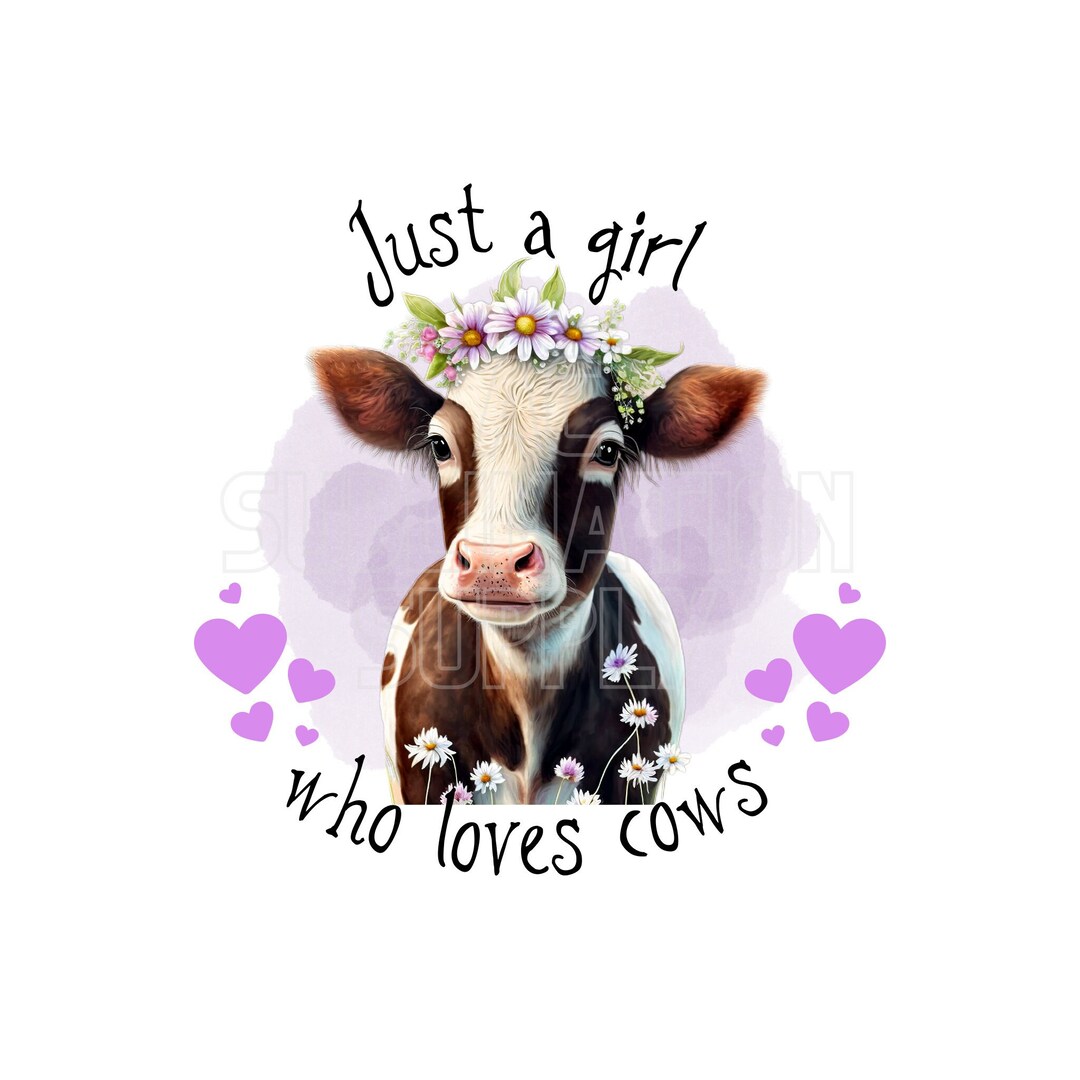 Ready to Press Sublimation Transfers up to 13 X19 Just a Girl Who Loves ...