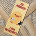 Be Aware Duck Bookmark | Bookish, Duck Lover, Reader Gift, Laminated ...