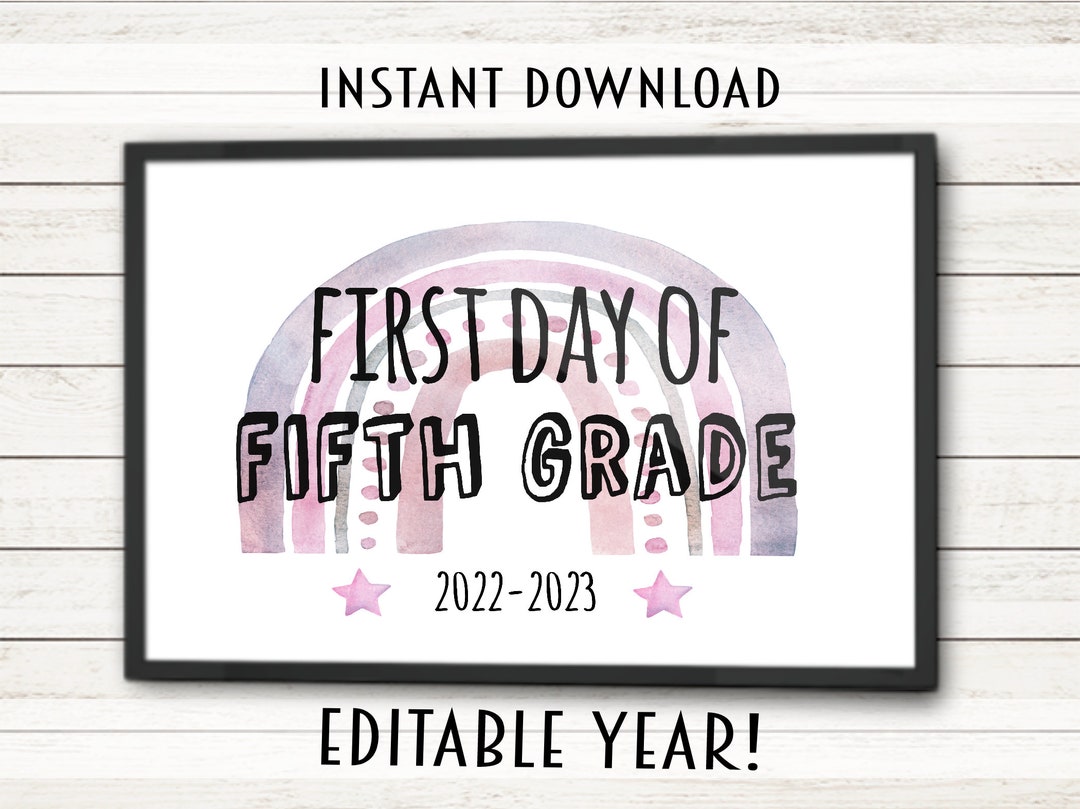 Printable Back to School Sign / First Day of Fifth Grade Sign / Rainbow ...