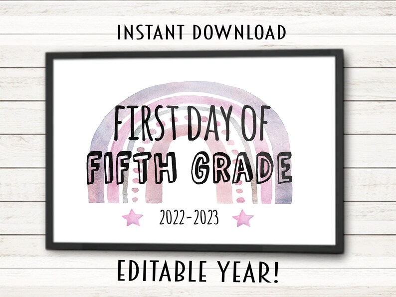 Printable Back to School Sign / First Day of Fifth Grade Sign / Rainbow ...