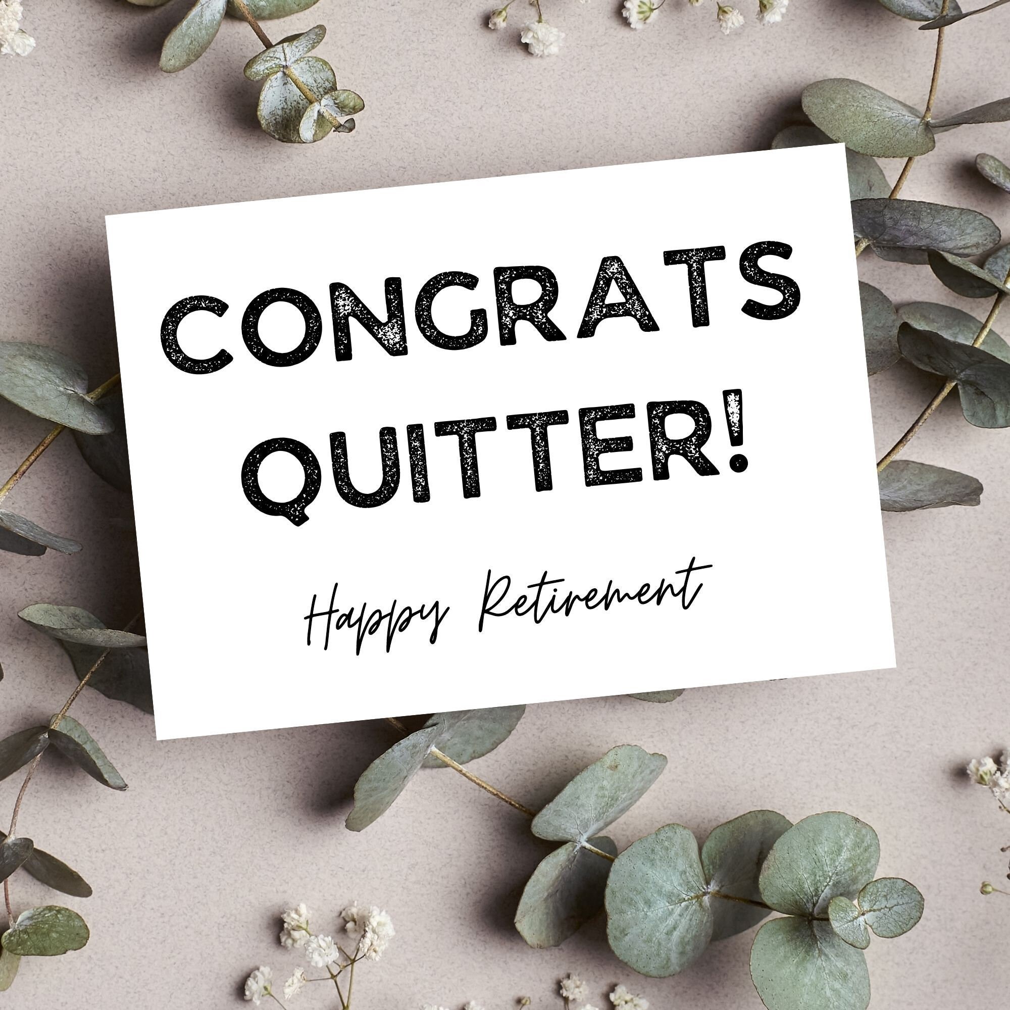 Printable Funny Retirement Card / Congrats Quitter Card / Sarcastic ...