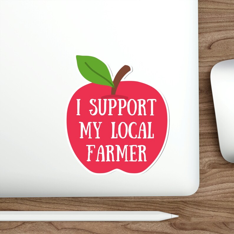 I Support My Local Farmer Apple Sticker - Show Your Love for Local ...