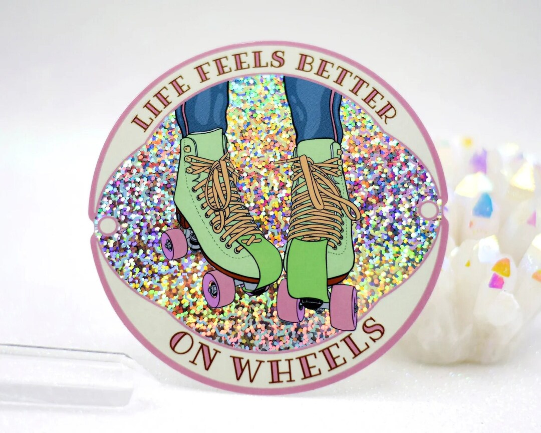 Life Feels Better on Wheels, Large Roller Skate Sticker, Roller Derby ...