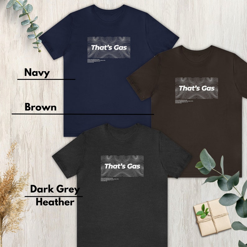 That's Gas, Slang Shirt, Funny Shirt, Fun Phrase Shirt, Gen Z Shirt ...