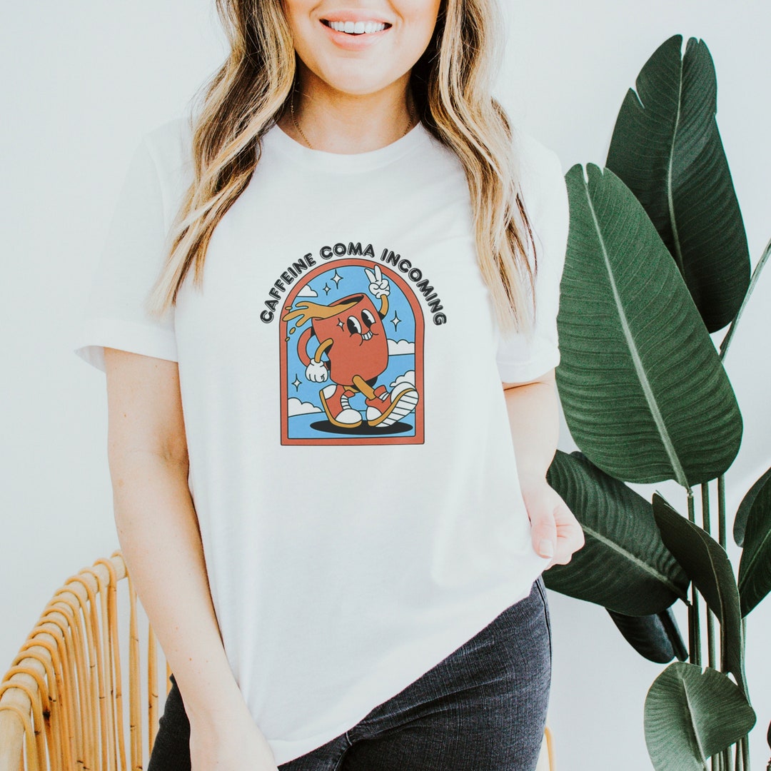 Caffeine Coma, Coffee Shirt, Retro Coffee Shirt, Funny Coffee Shirt ...