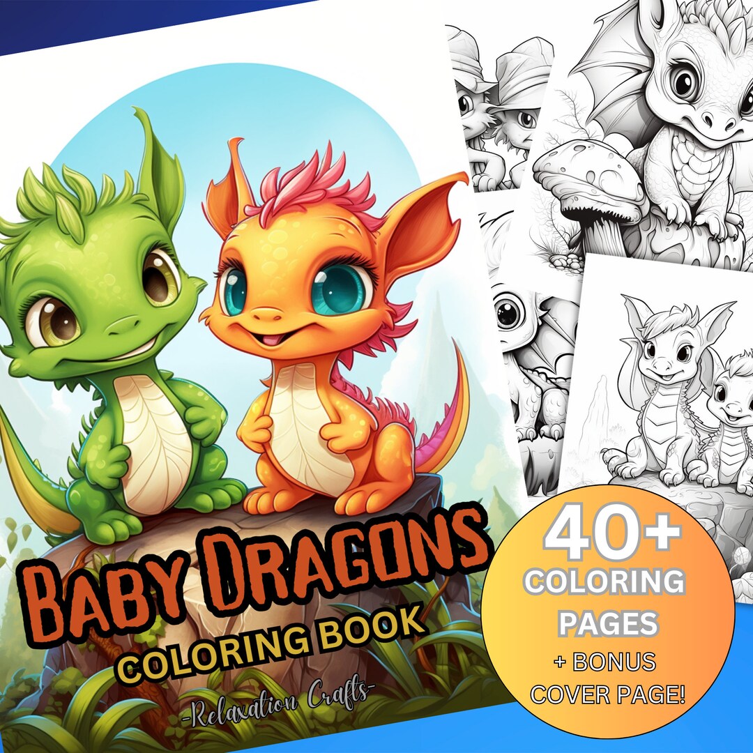 40+ Pages Joyful Baby Dragons Coloring Pages for Adults & Kids, Great ...