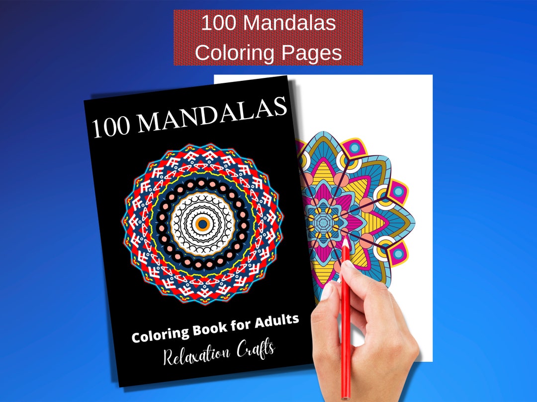 Mandala Coloring Pages, 100 Pages of Delightful Coloring, Printable ...